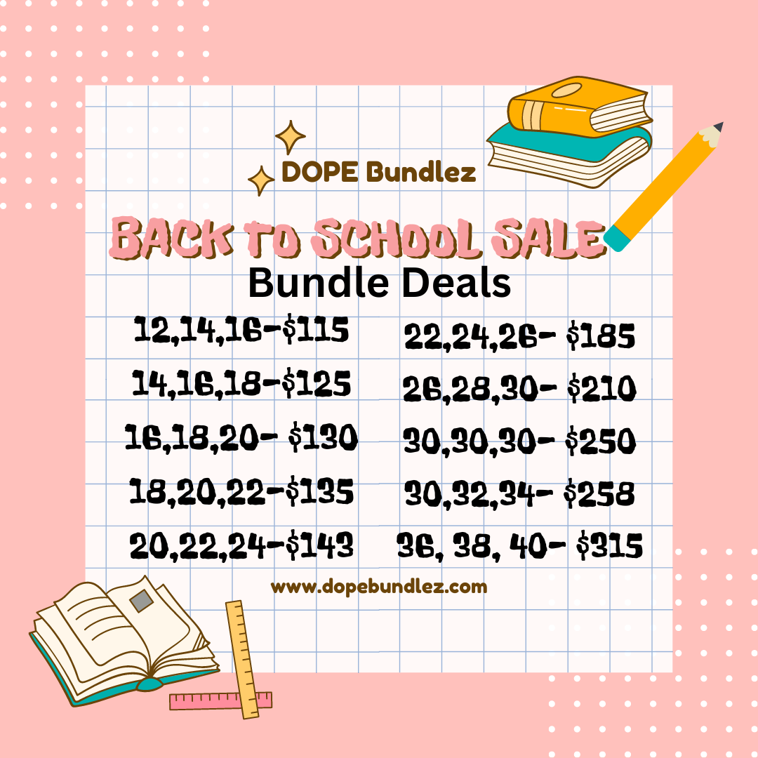Back to School Sale! – Dope Bundlez